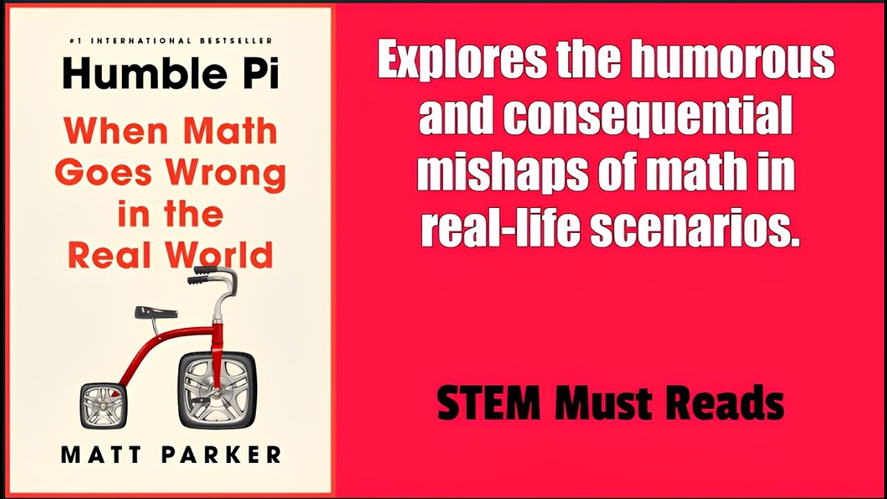 [STEM Must Reads]: Humble Pi: A Comedy of Maths Errors, by Matt Parker ...