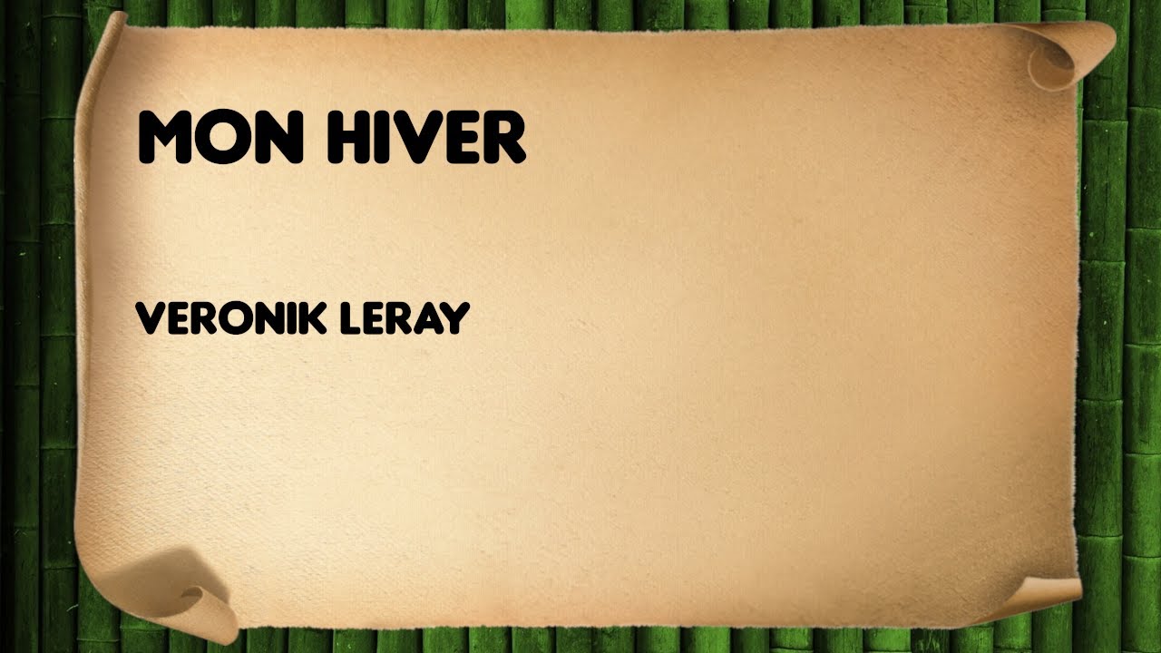 Mon hiver - Veronik Leray - YouTube