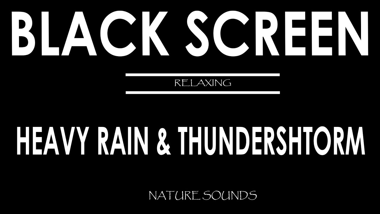 Heavy rain and thunderstorm storm for relaxing sleep | Relaxing Sounds ...