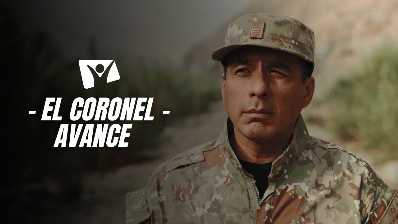 EL CORONEL | AVANCE - YouTube