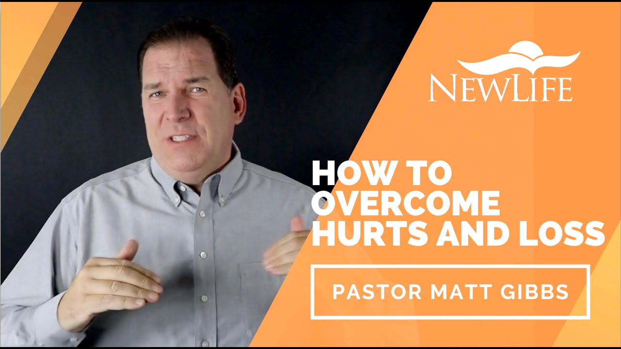 How to overcome hurts and loss... - YouTube