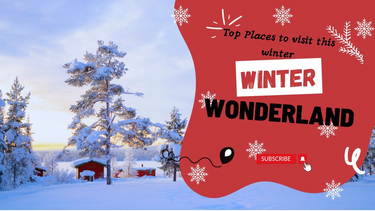Top places to visit this winter||Winter wonderland||travel guide - YouTube