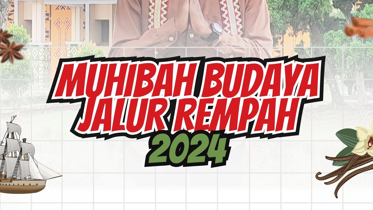 Muhibah Budaya Jalur Rempah 2024 - YouTube