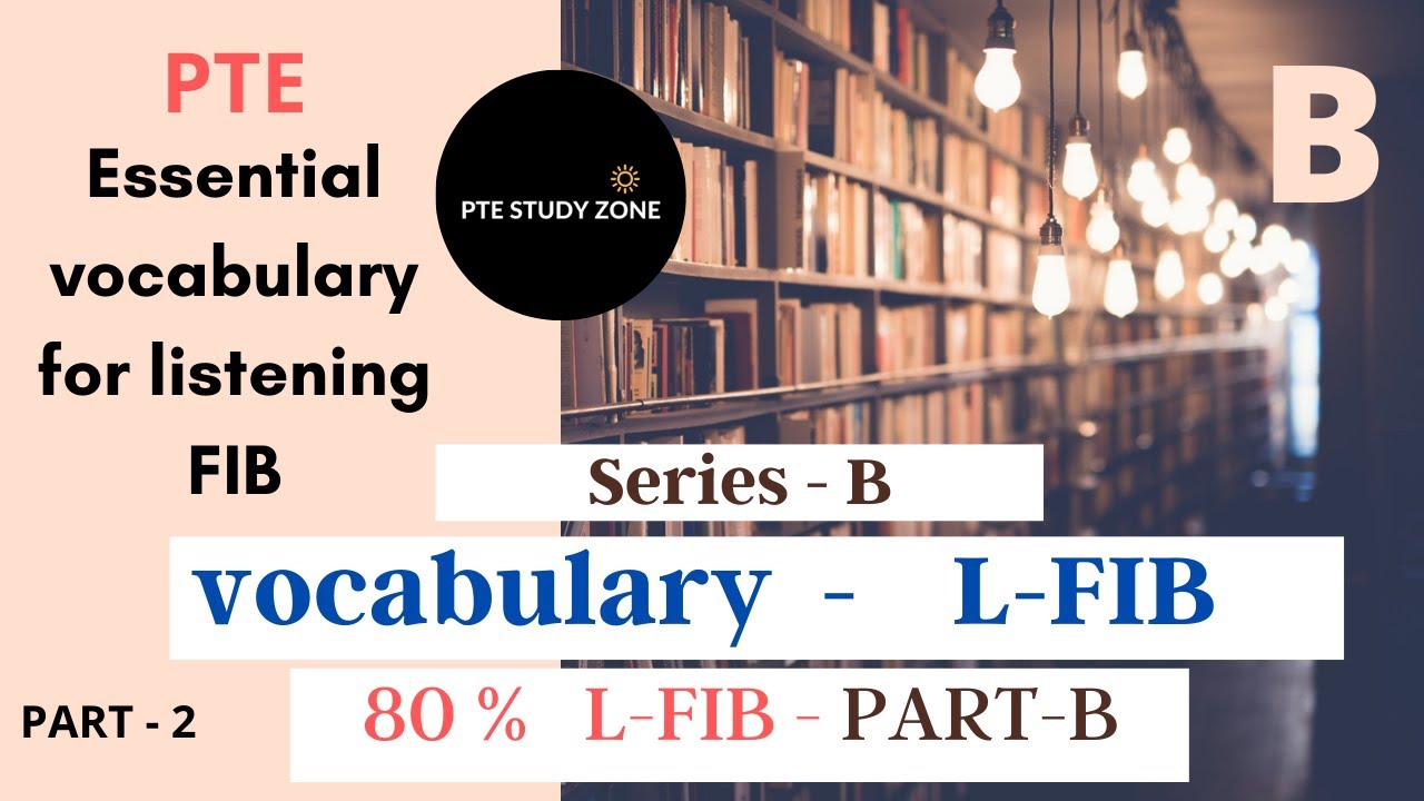 PTE Listening Fill in the Blanks | Vocabulary list | Series B | PTE ...