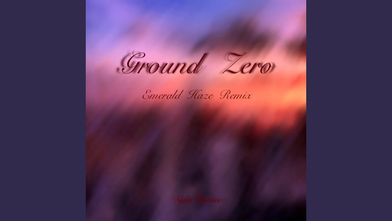 Ground Zero (Emerald Haze Remix) - YouTube