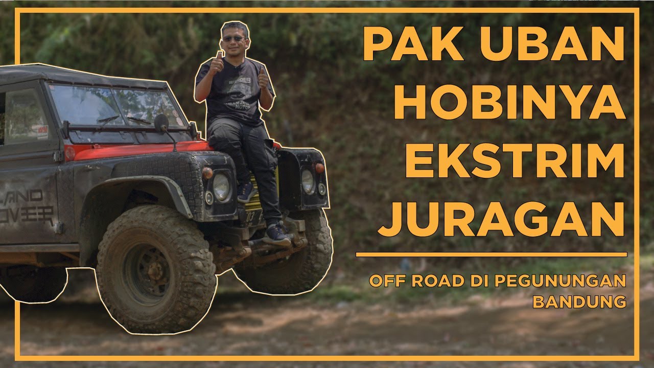 PAK UBAN HOBINYA EXTRIM JUGA!!!! OFF ROAD DI CIKOLE LEMBANG BANDUNG ...