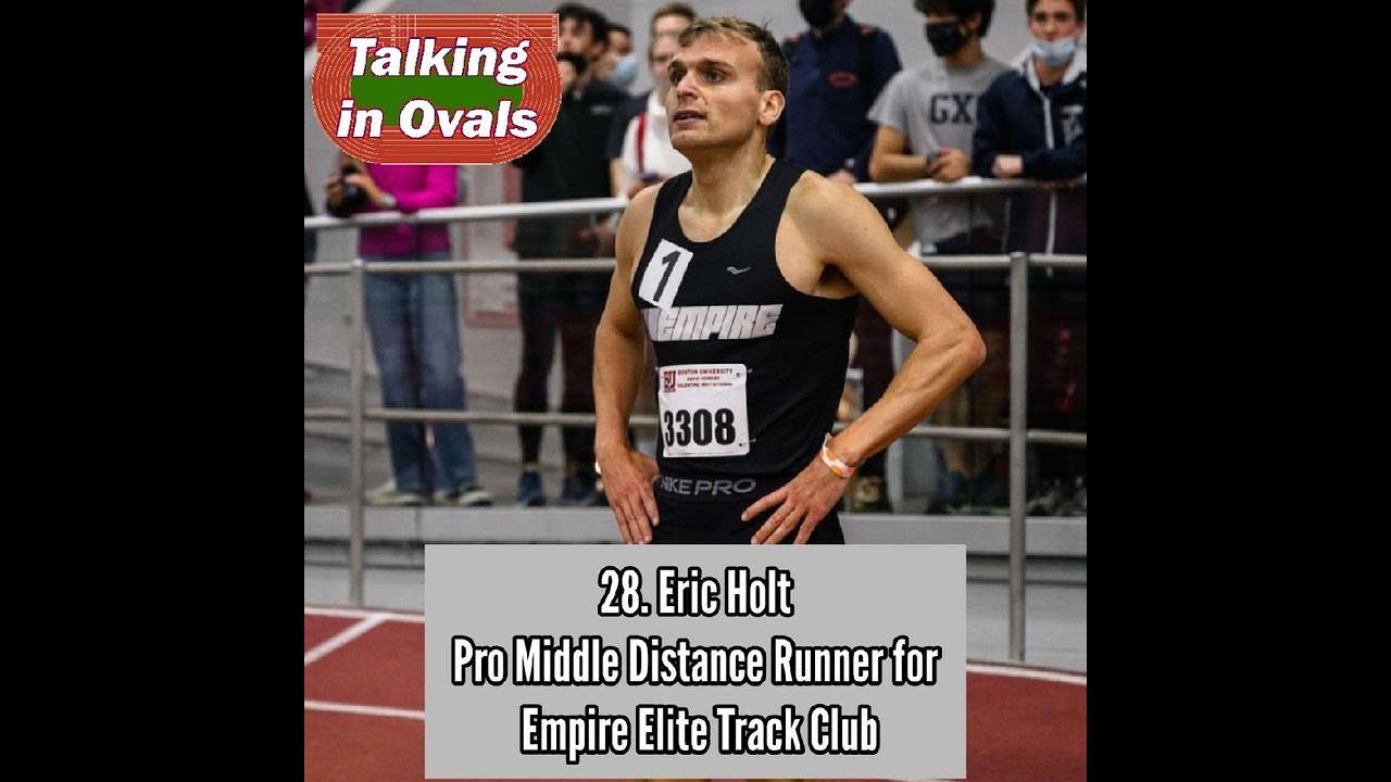 28. Eric Holt, Pro Middle-Distance Runner for Empire Elite Track Club ...