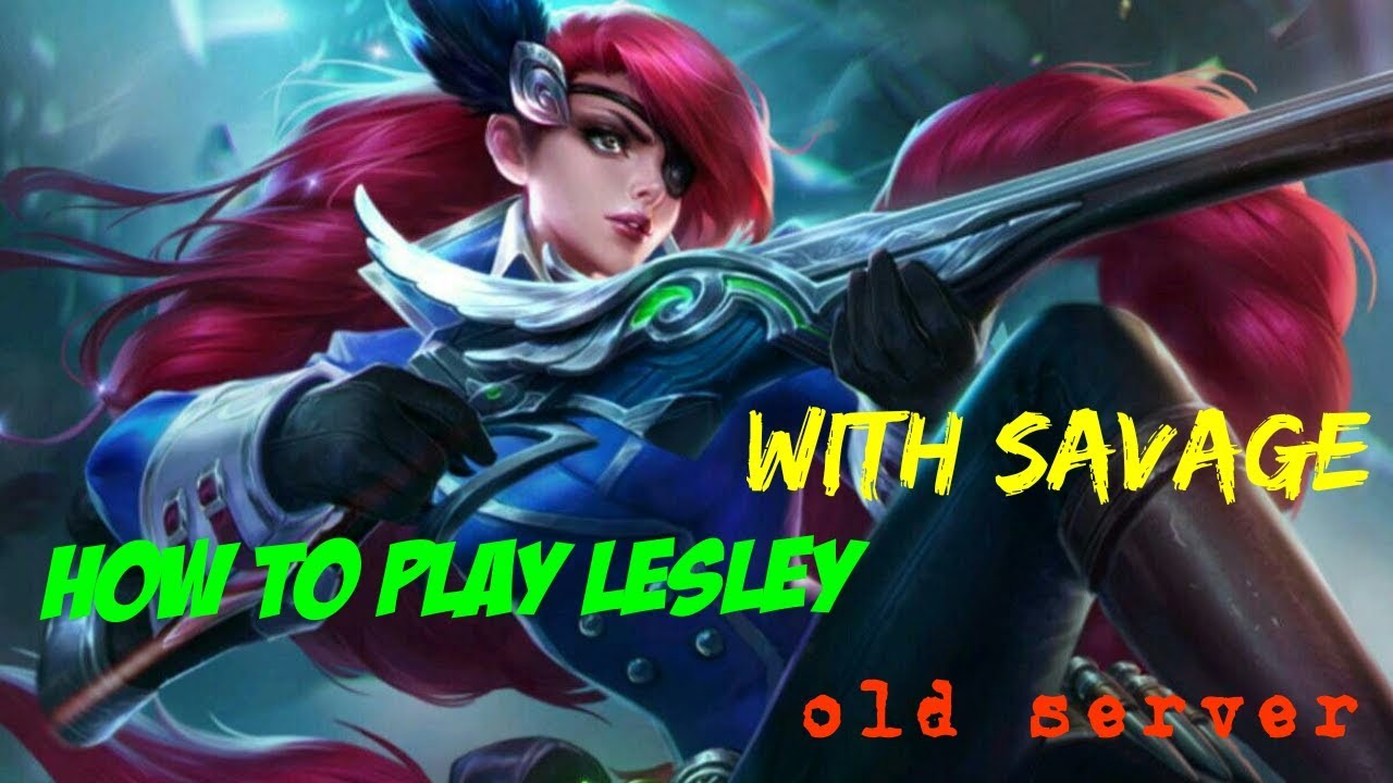 Lesley | Savage | Old server - YouTube