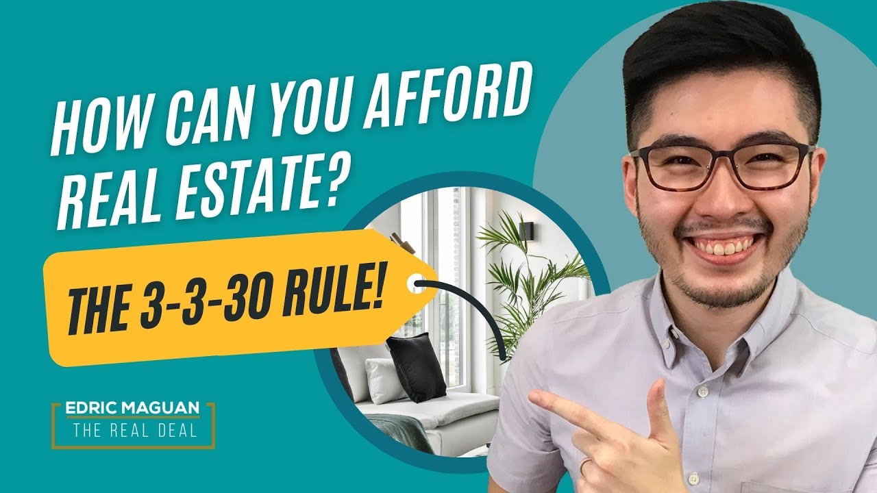 How Can You Afford Real Estate Follow The 3 3 30 Rule YouTube how-can-you-afford-real-estate-follow-the-3-3-30-rule-youtube