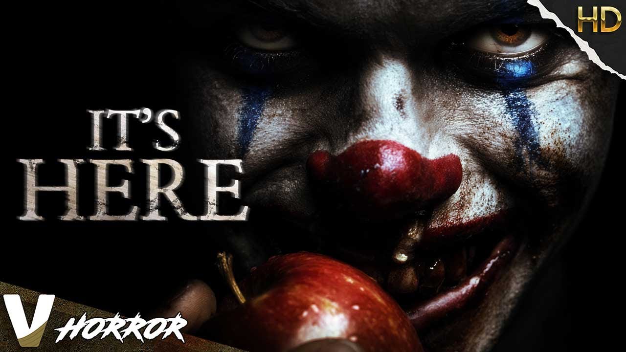 ITS HERE | HD CLOWN HORROR ANTHOLOGY MOVIE | FULL SCARY FILM IN ENGLISH ...
