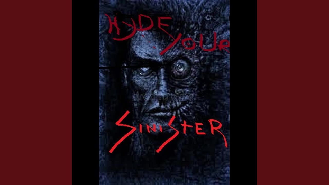 Hide Your Sinister - YouTube