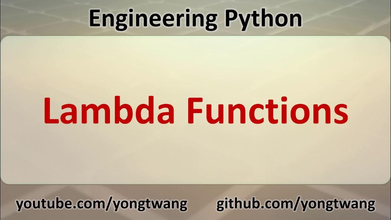 Engineering Python 08C: Lambda Functions - YouTube