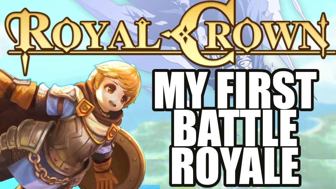 Royal Crown FIRST IMPRESSIONS! I Learn How To Play A Battle Royale ...