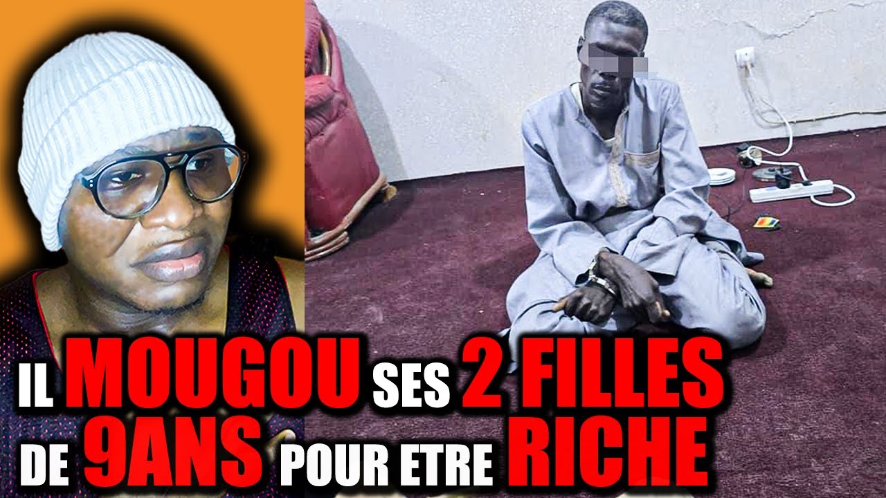 un Père ACCEPTE de MOUGOU ses 2 FILLES de 9 ANS pour devenir RICHE # ...
