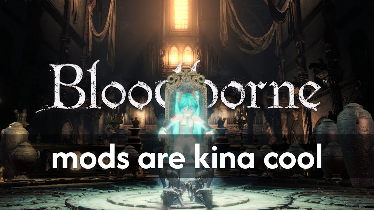 Bloodborne Mods on PC are Kinda Amazing - YouTube