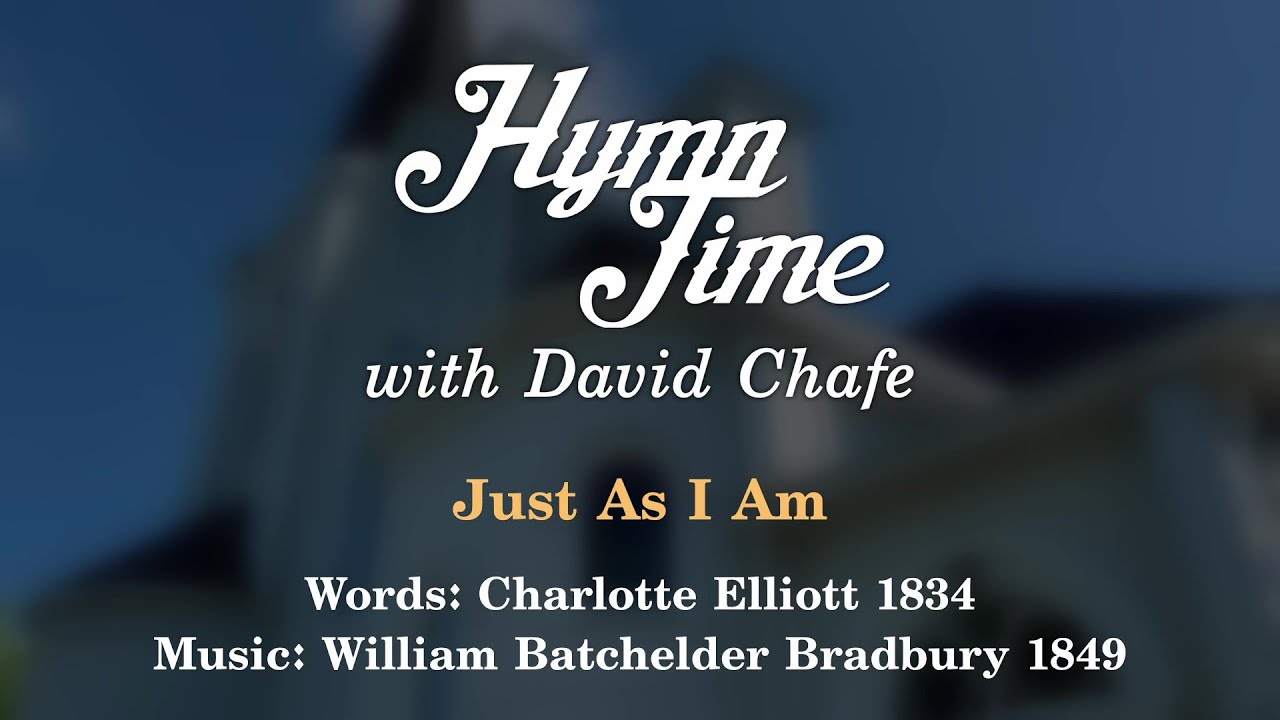 Just As I Am - YouTube