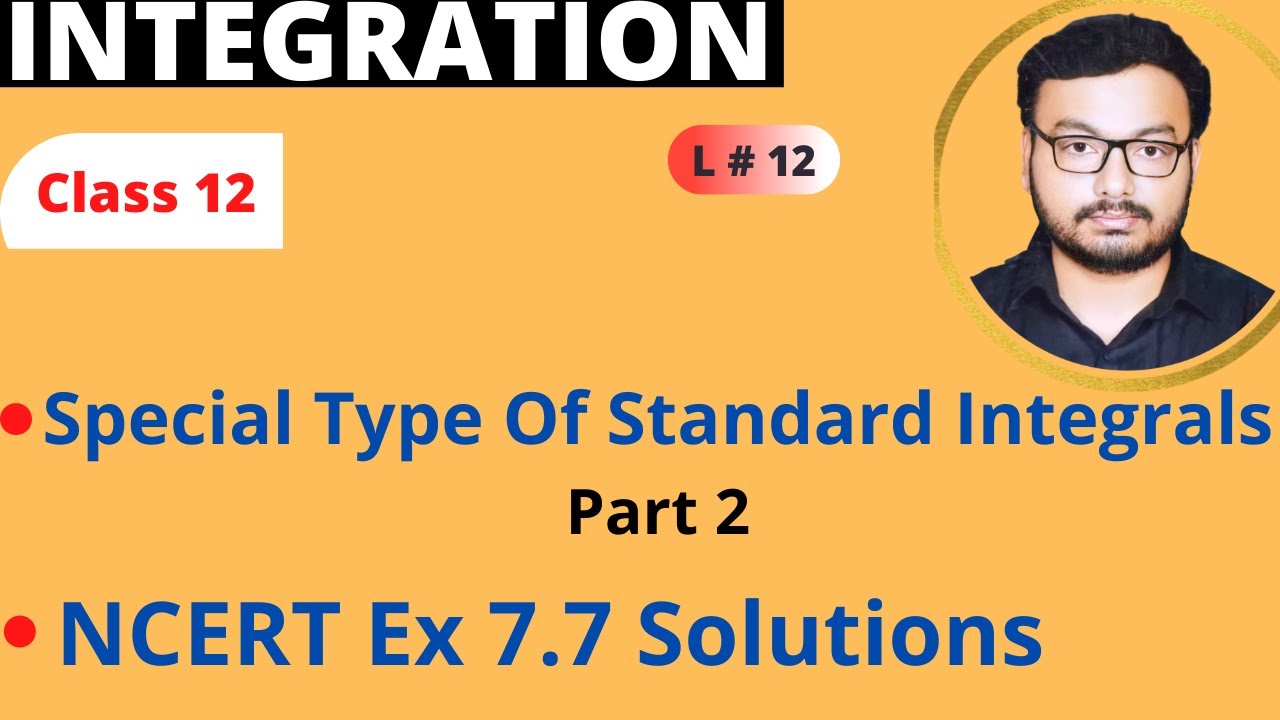 integrals class 12 ncert solutions exercise 7.7 | standard integrals ...