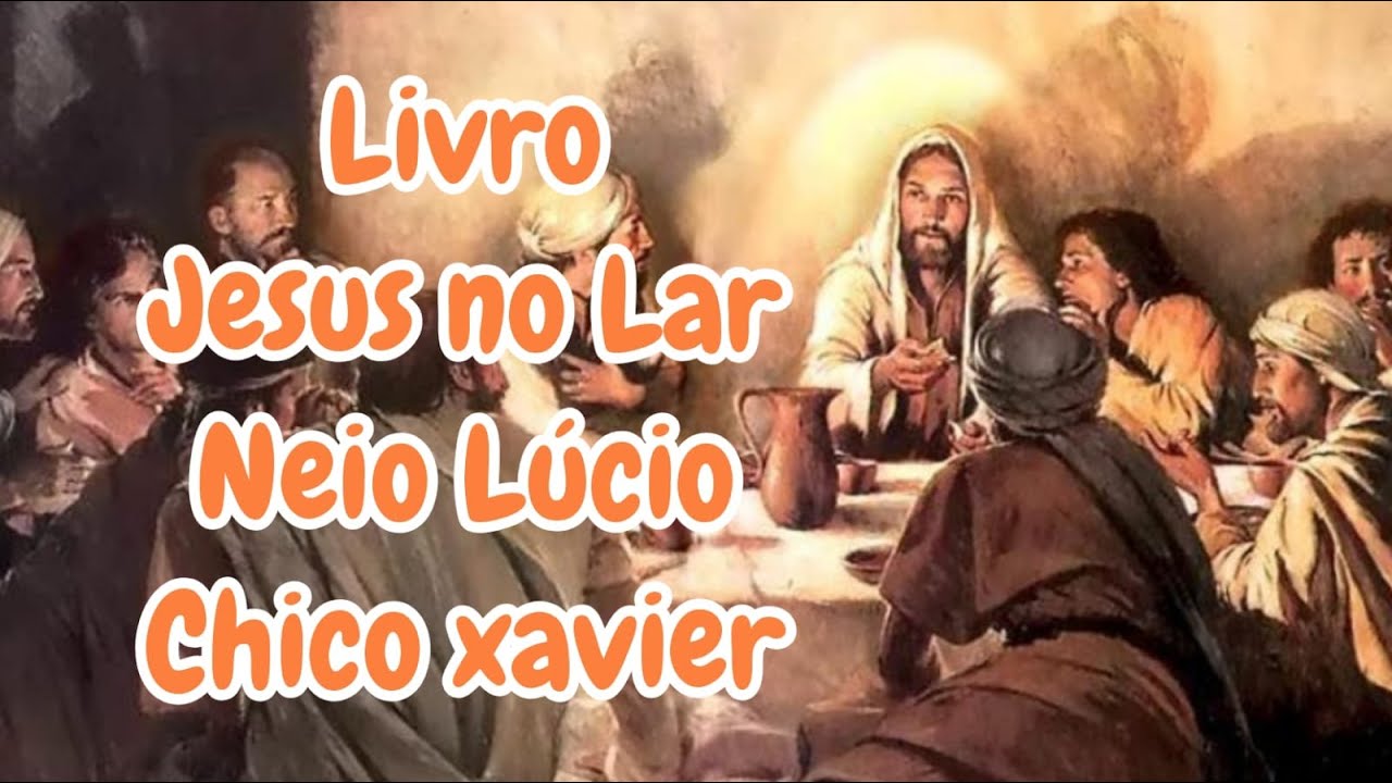 Livro Jesus no Lar Capítulo 10 O Juiz reformado (Chico Xavier) Espírito ...