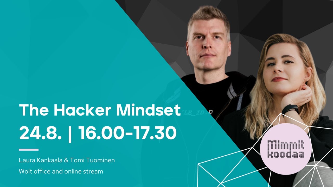 The Hacker Mindset — Tomi Tuominen & Laura Kankaala - YouTube