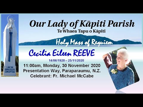 HOLY MASS REQUIEM - Cecilia Eileen REEVE - YouTube