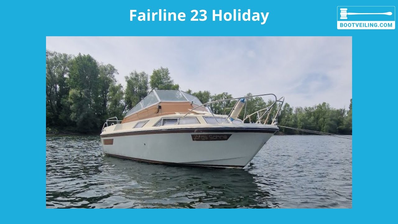 Fairline 23 Holiday - YouTube