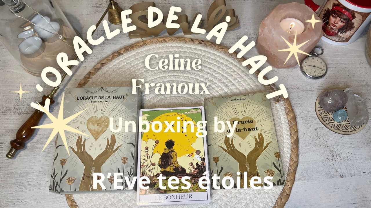 On découvre ensemble le magnifique Oracle de là haut de Céline Franoux ...