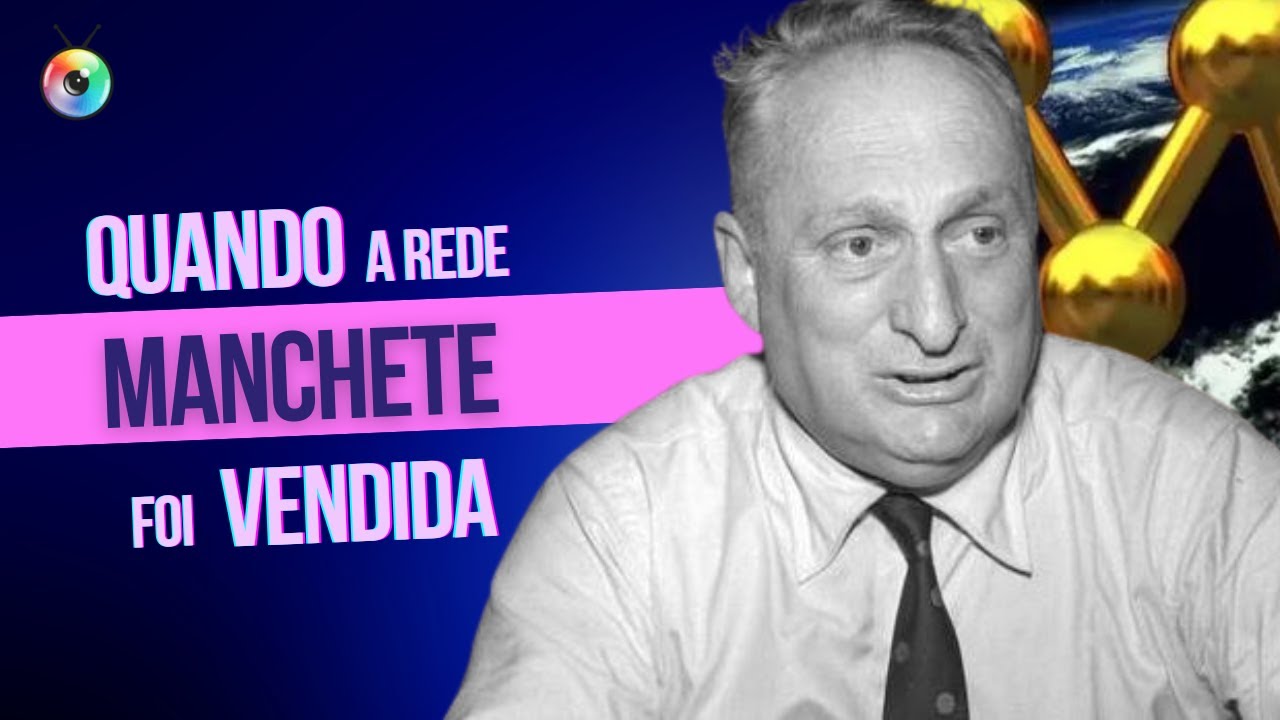 QUANDO A REDE MANCHETE FOI VENDIDA E DEPOIS VOLTOU ÀS MÃOS DE ADOLPHO ...