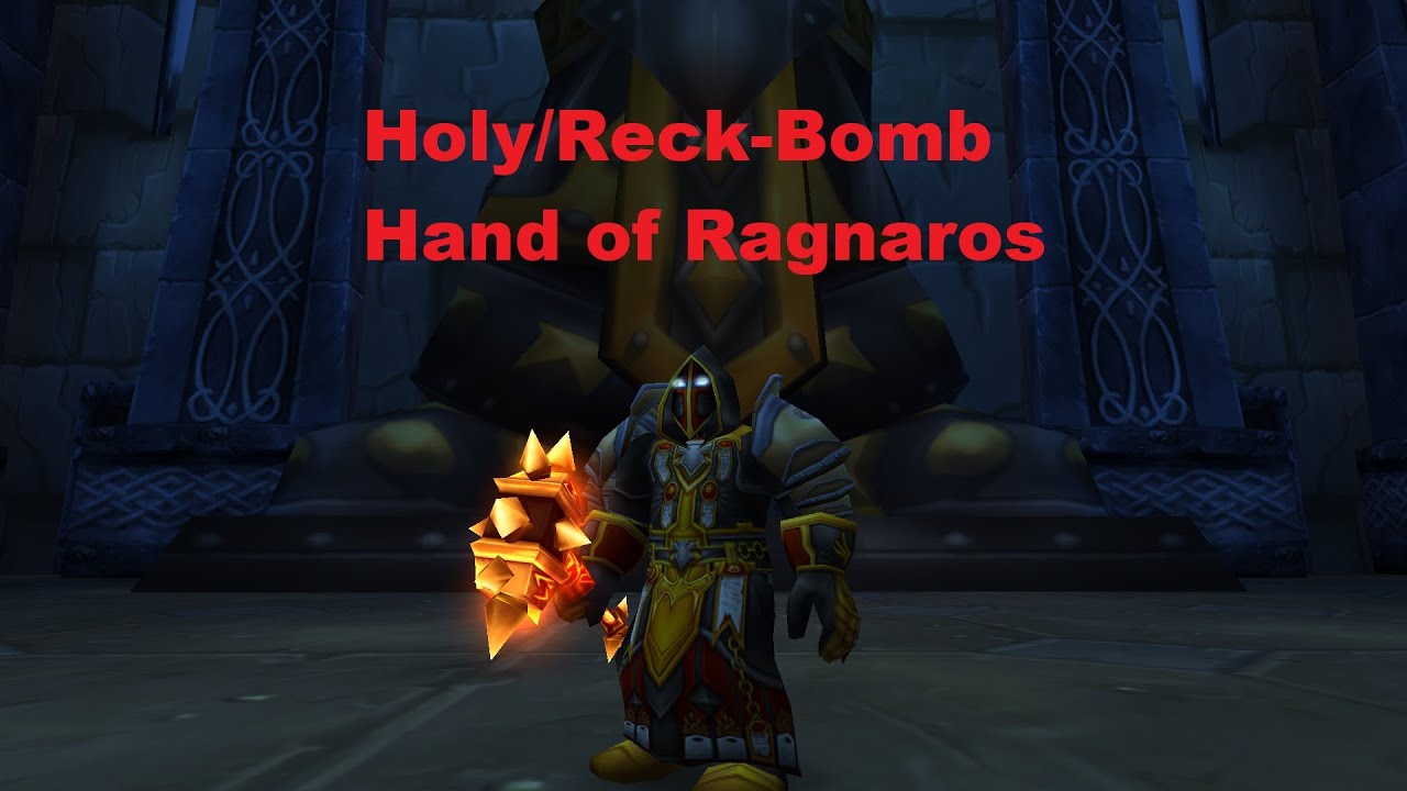 60 Paladin Holy/Reck, Hand of Ragnaros - Vanilla Era, Classic WoW PvP ...