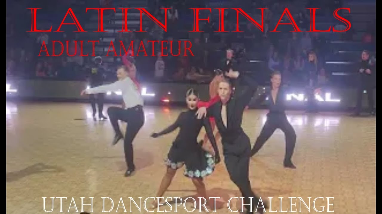 The Ultimate Latin Dance Showdown: UDC Adult Am Latin Finals @ Utah ...