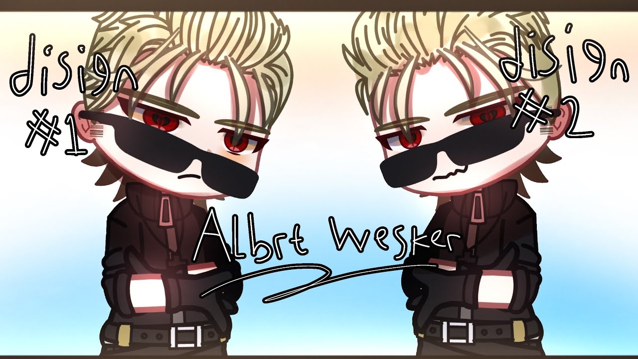 my albert wesker disign [ resident evil gacha ]• Smooth? - YouTube