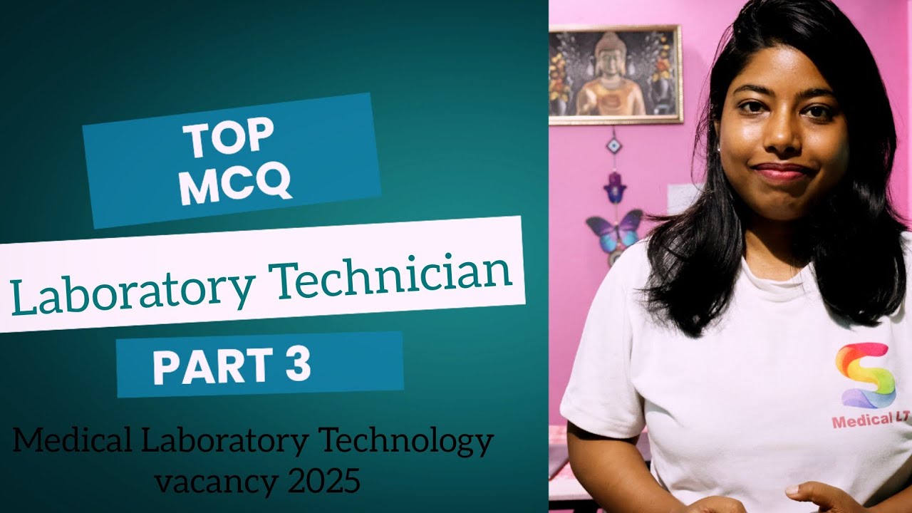 MCQ for Laboratory Technician Vacancy 2025 | Paramedical Education ...