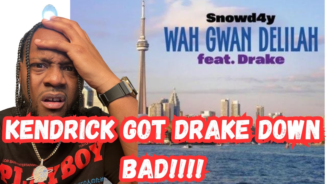 FIRST TIME LISTENING TO | Snowd4y & Drake - Wah Gwan Delilah (REACTION ...