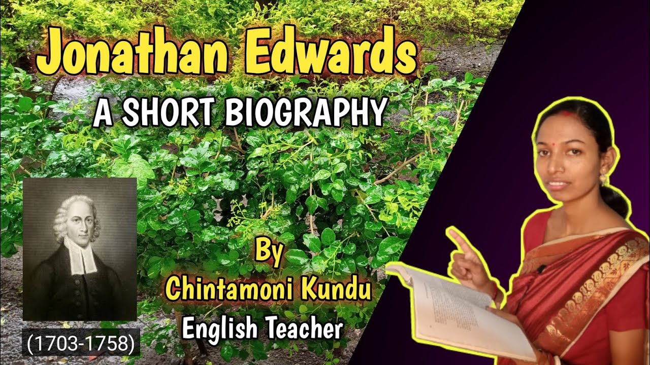 Jonathan Edwards a short biography, Jonathan Edwards life and ...
