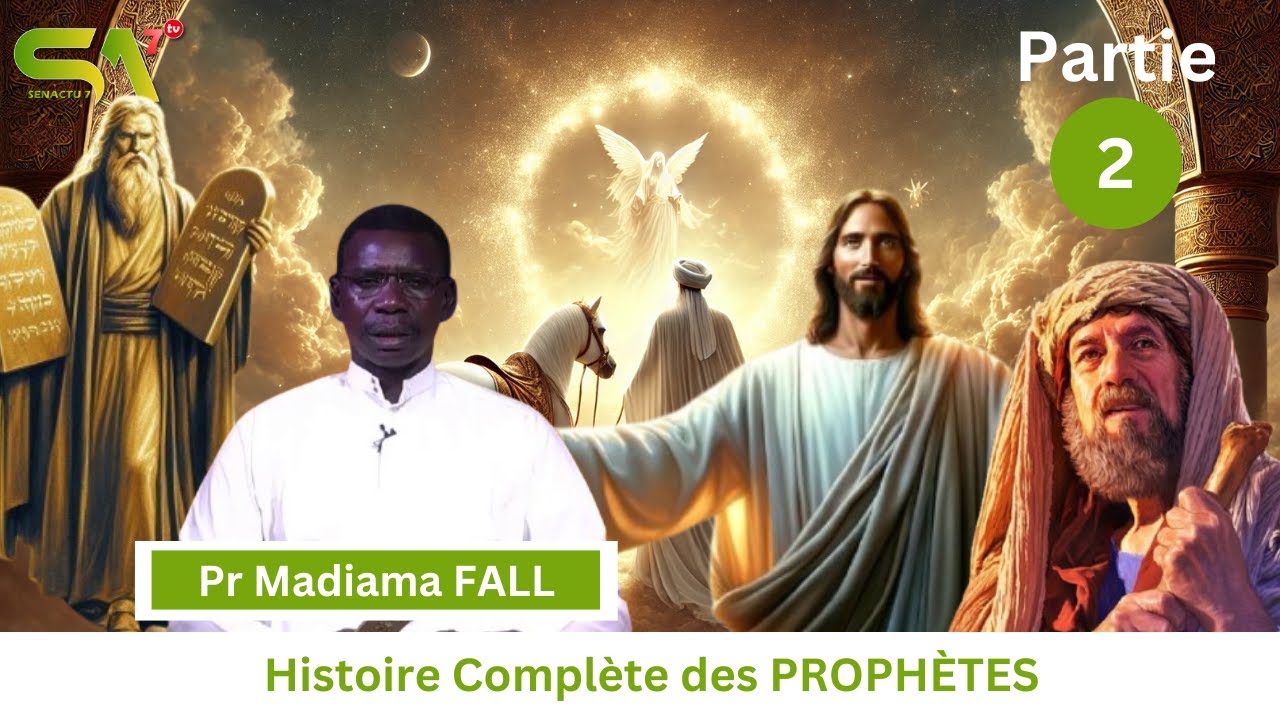 Pr Madiama Fall - Histoire Complète des PROPHÈTES - Partie 2 - YouTube