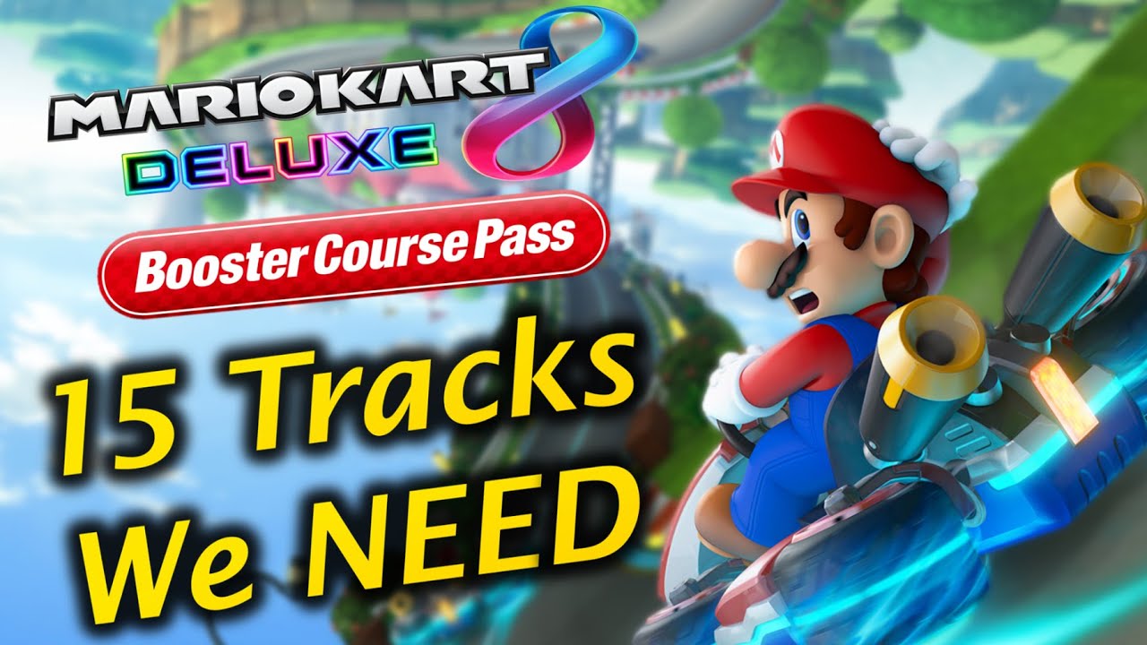 15 Tracks We NEED To See in The Booster Course Pass - YouTube