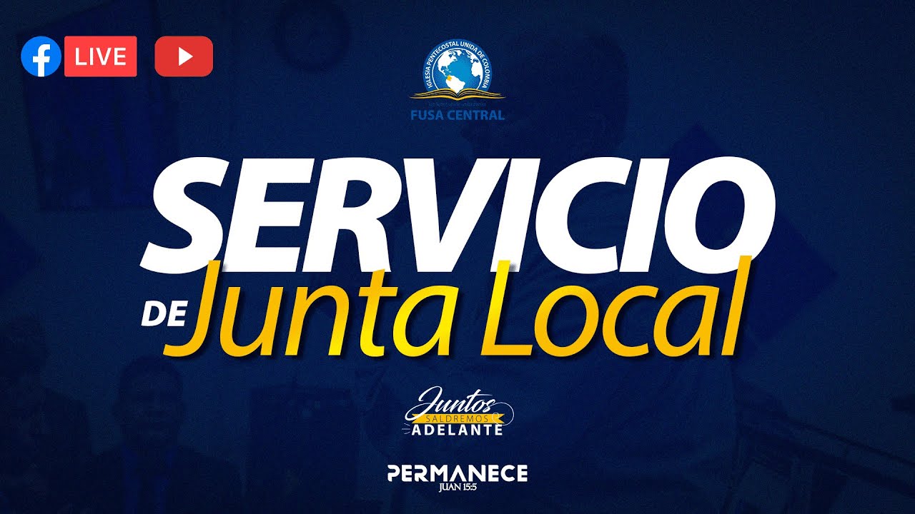 🔵SERVICIO DE JUNTA LOCAL | IPUC FUSA CENTRAL - YouTube
