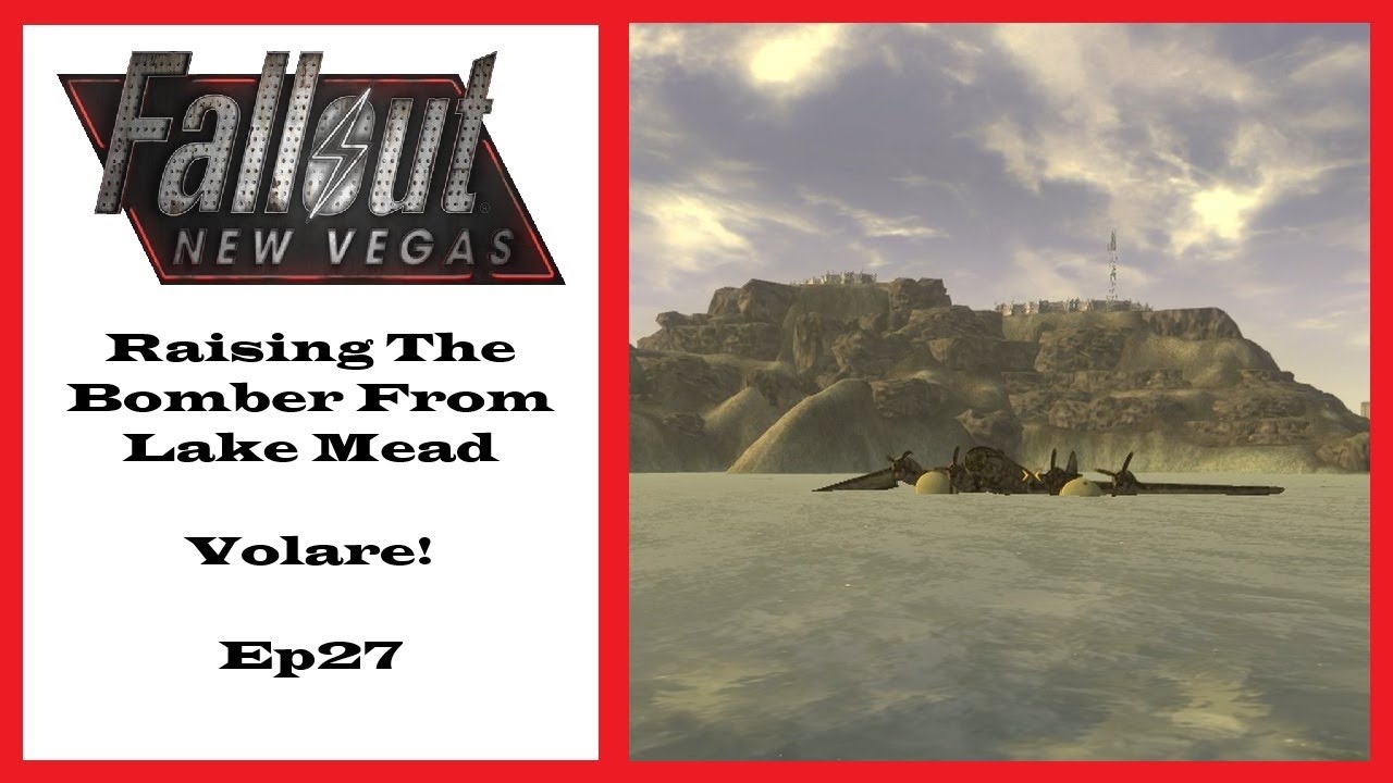 Fallout New Vegas - Raising The Bomber From Lake Mead - Ep27 - YouTube