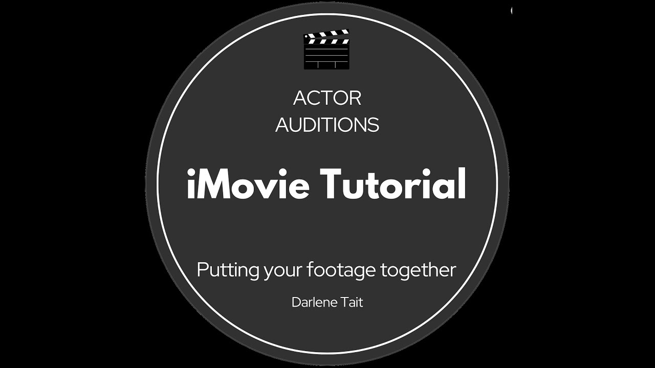 iMovie Tutorial for Actors - YouTube
