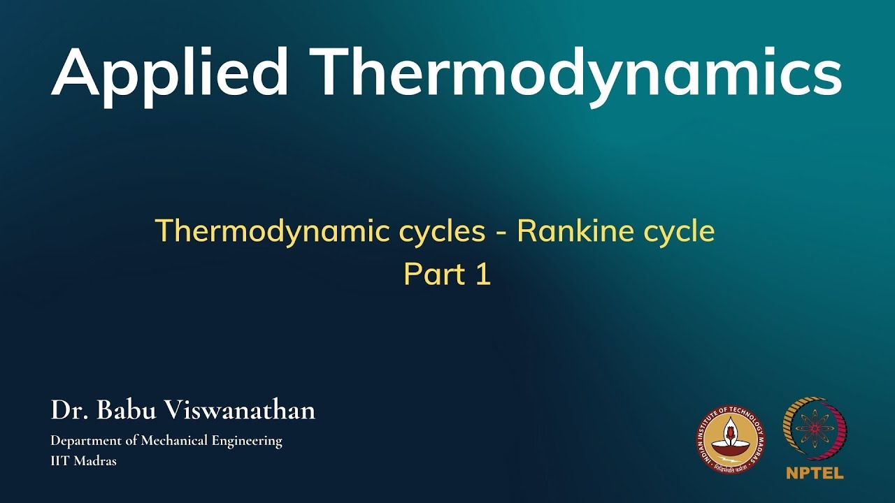 Thermodynamic cycles -- Rankine cycle - Part 1 - YouTube