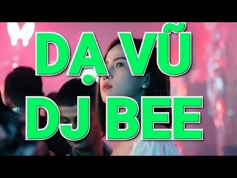 Tăng Duy Tân - Dạ Vũ - DJ Bee Remix | Hot Tik Tok | Chân trời xa vắng đưa con tim em đi về đâu ...