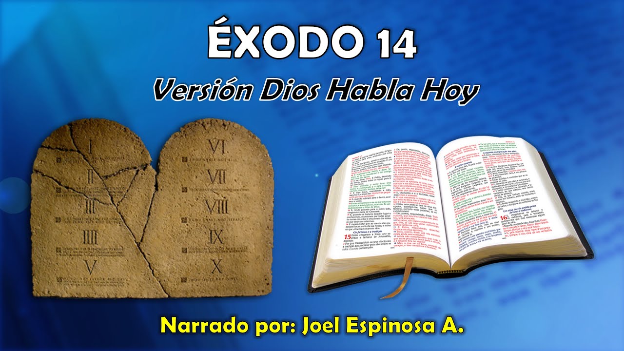 EXODO 14 | Versión Dios Habla Hoy - YouTube