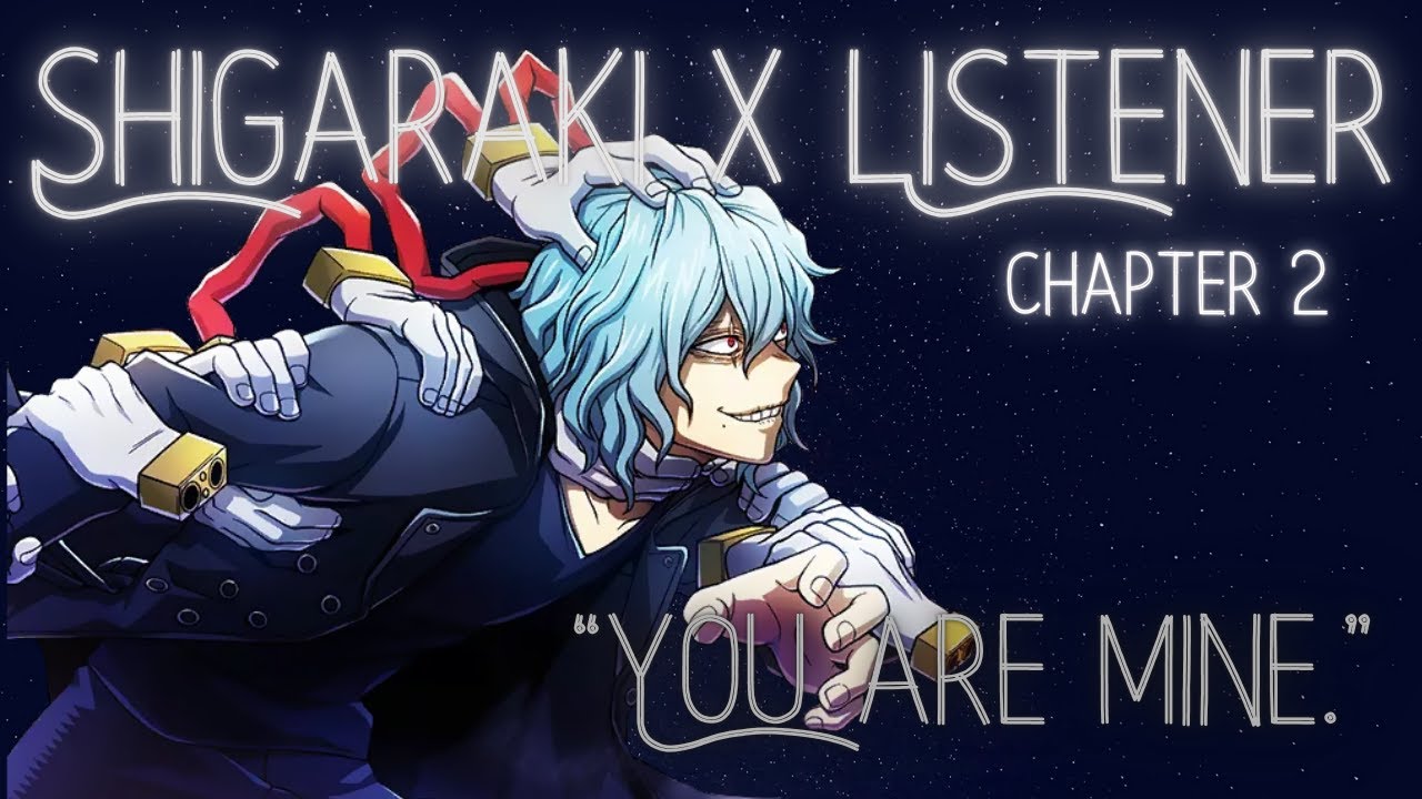 Shigaraki X Listener {Withered Heart CH.2} My Hero Academia Character ...