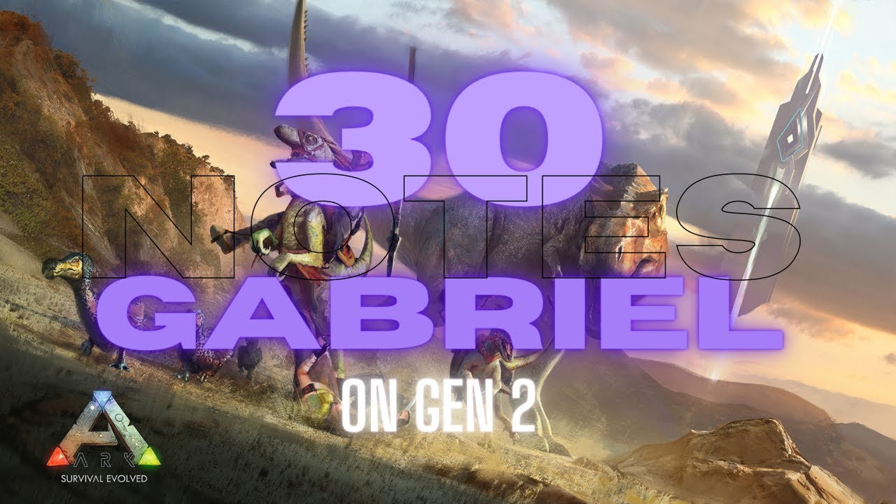 How to get +10 LEVELS in ARK gabriel notes on gen2 PART 2 - YouTube