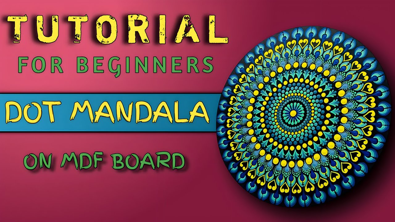 Dot Mandala Tutorial For Beginners | Mandala Dot Art | Step By Step Dot Art Mandala On Mdf Board ...