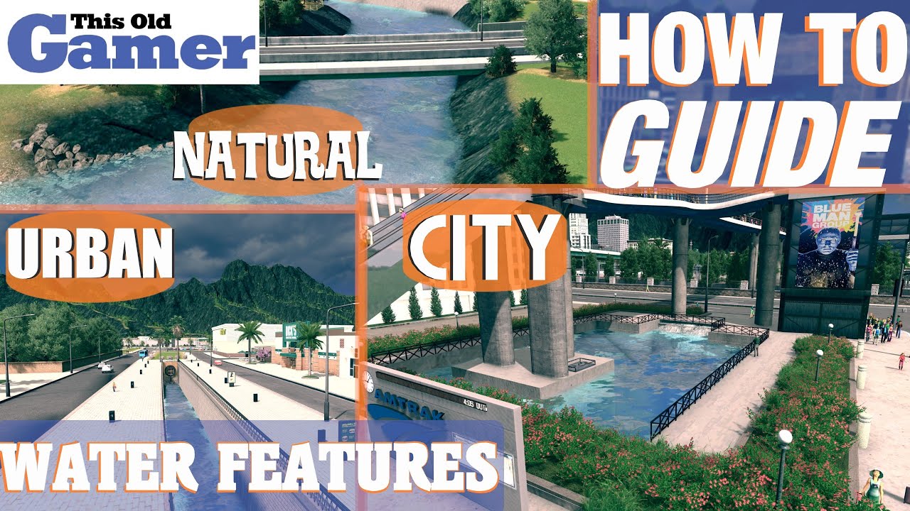 Cities Skylines: A How To Guide: Creating Water Features - For ...