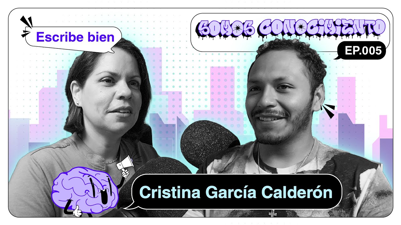 "Qué quieres decir" | Cristina García Calderón | SOMOS CONOCIMIENTO ...