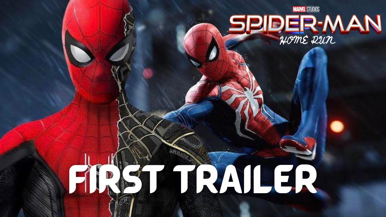 SPIDER-MAN 4: HOME RUN - FIRST TRAILER | Marvel Studios & Sony Pictures ...
