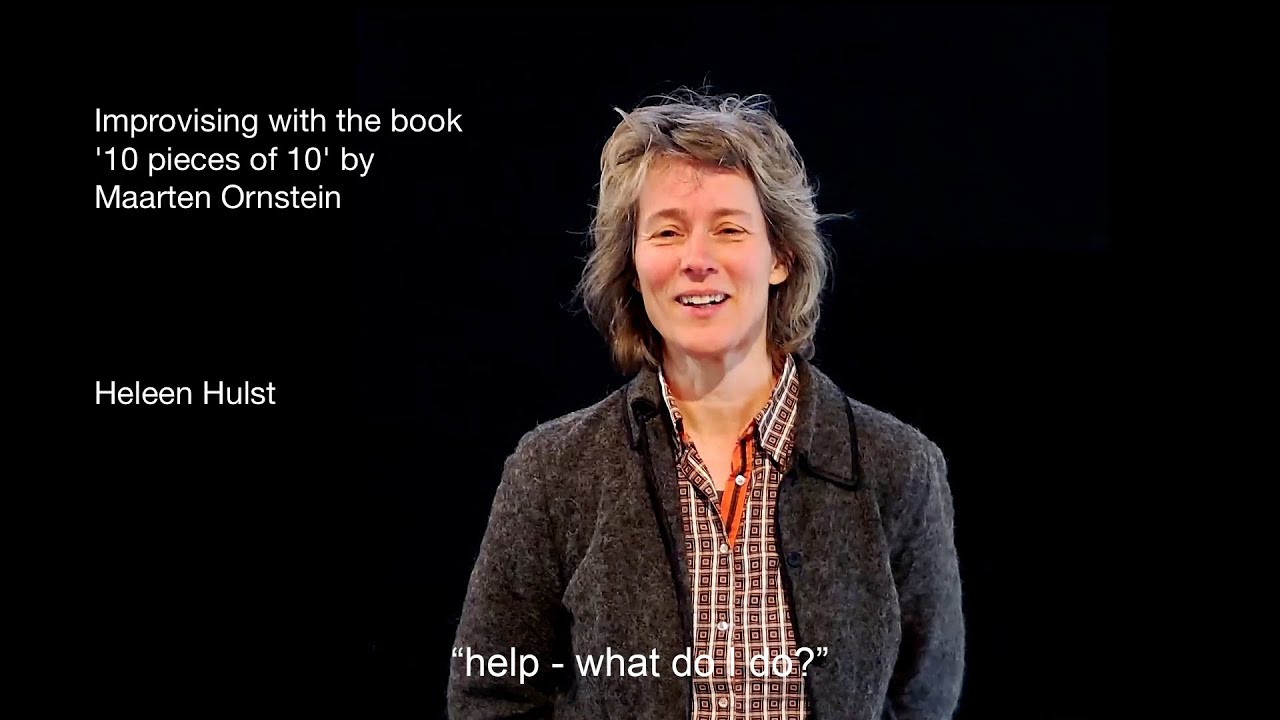 Improvising with the book '10 pieces of 10' by Maarten Ornstein: Heleen ...