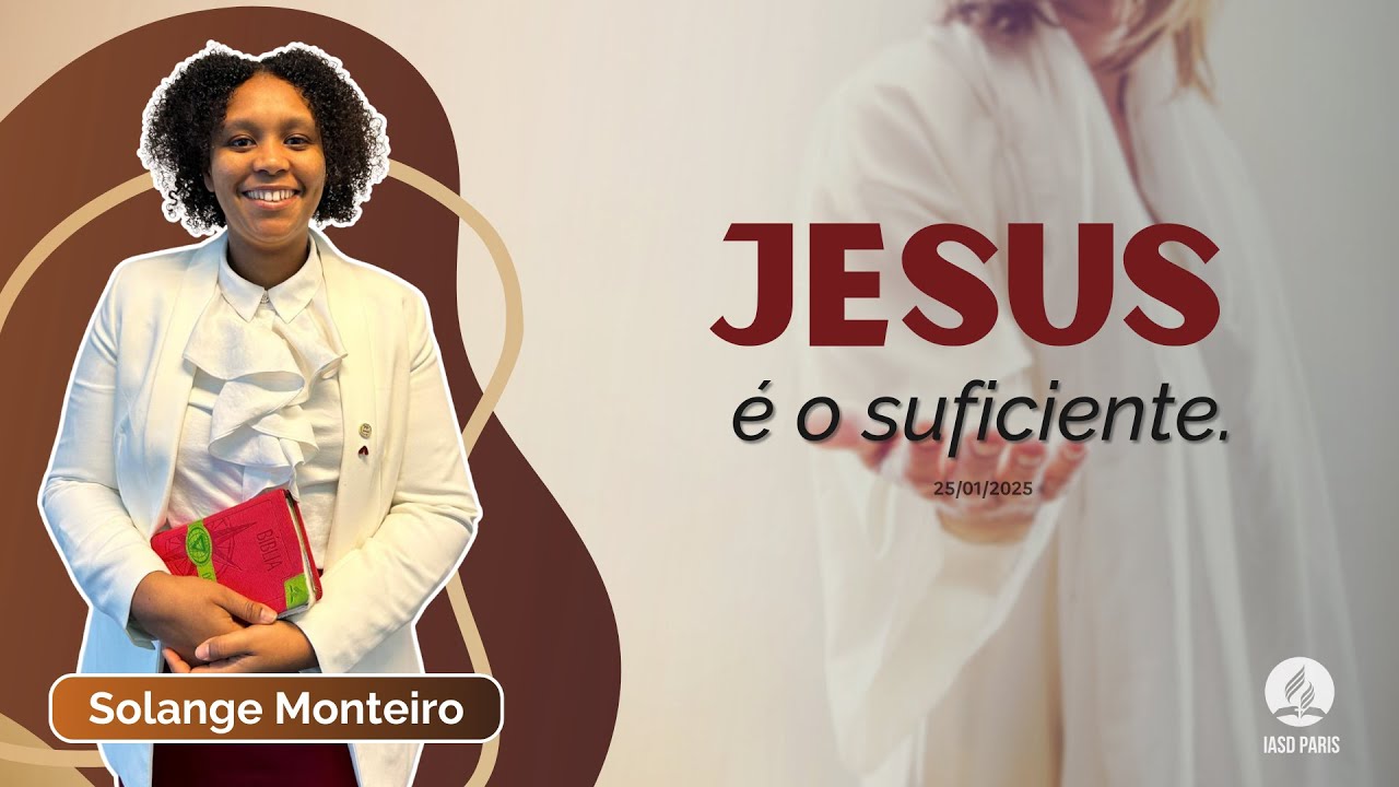 "Jesus é o suficiente" | Solange Monteiro| Iasd Paris - YouTube