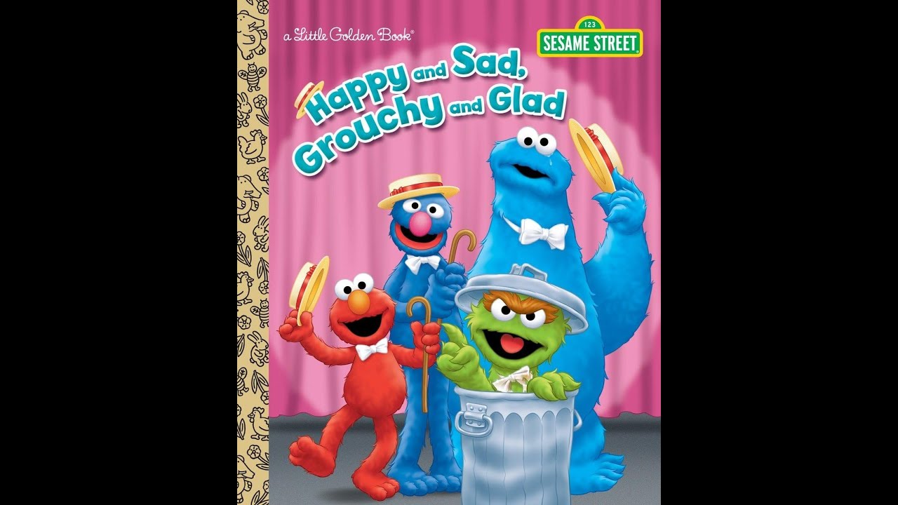 Happy and Sad, Grouchy and Glad (Sesame Street) - YouTube